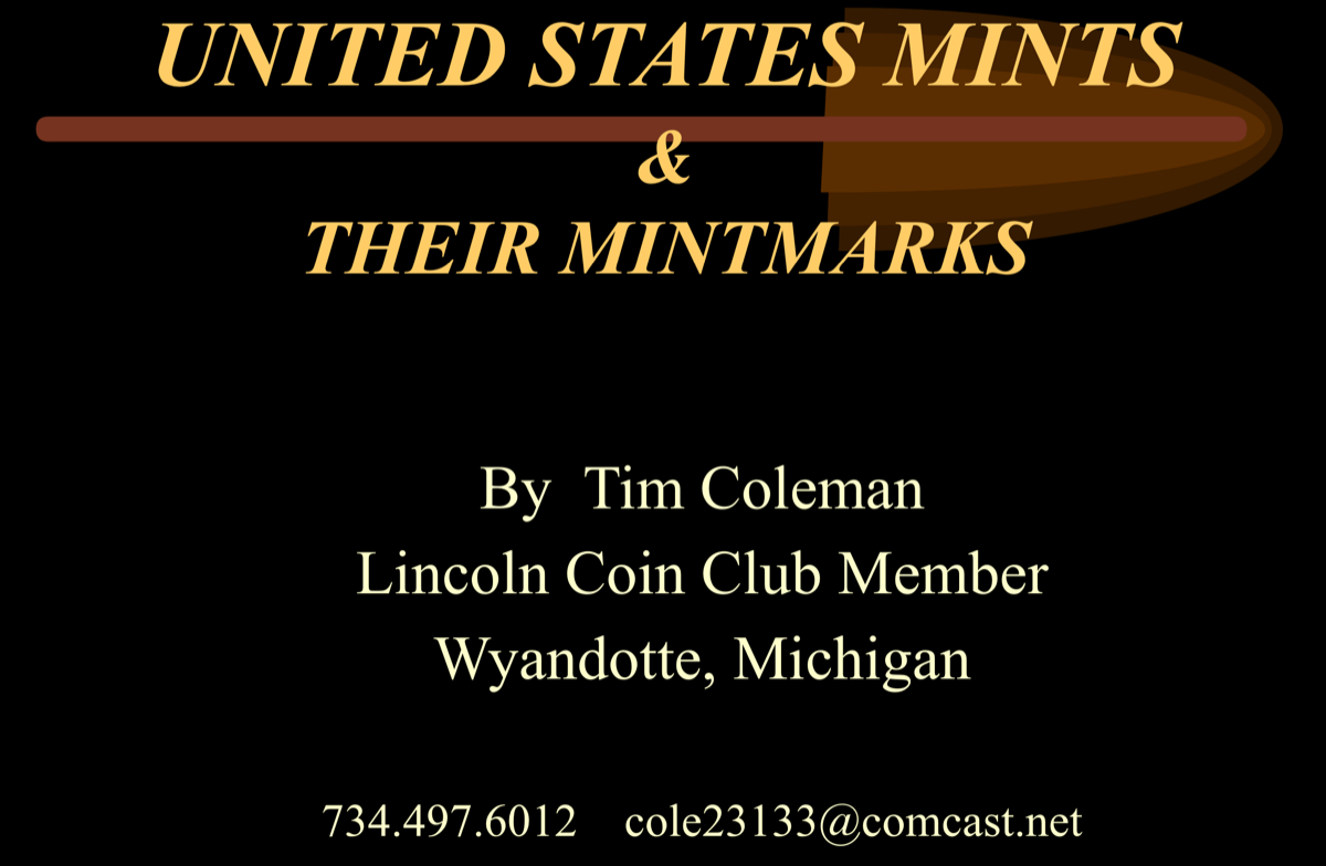 U. S. Mints & Mintmarks – International Zoom Presentation – Sunday ...